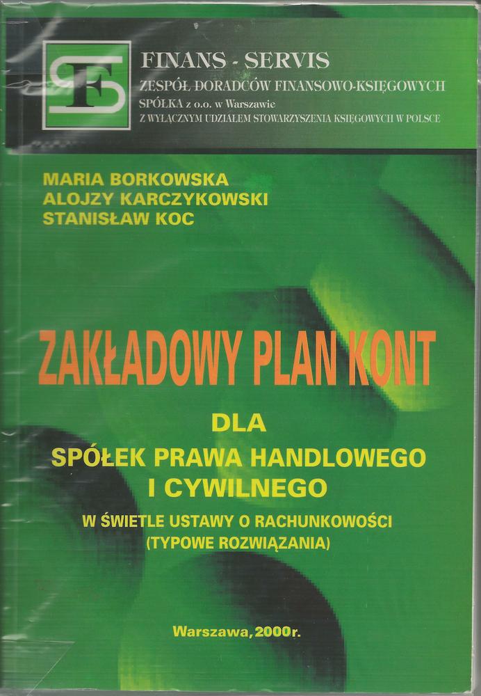 „Zakładowy plan kont dla spółek prawa handlowego i cywilnego w świetle ...